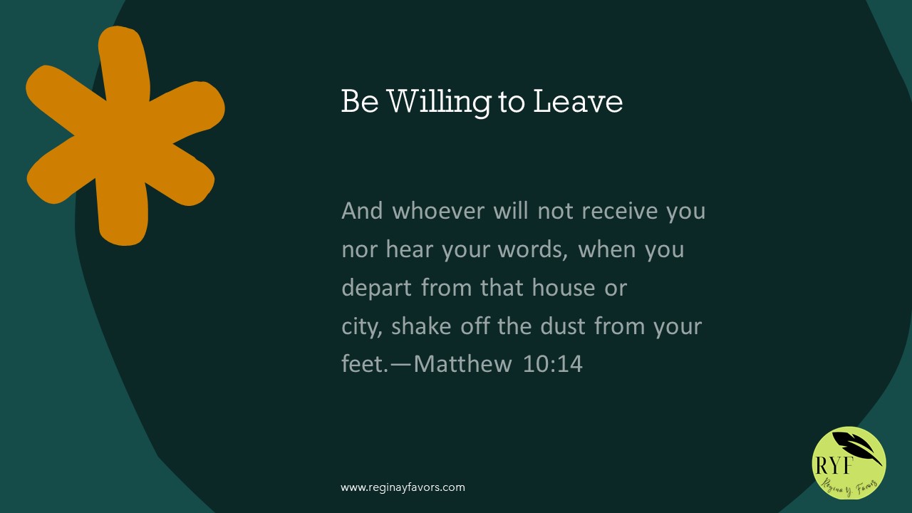 Be Willing to Leave Rejection – Regina Y. Favors