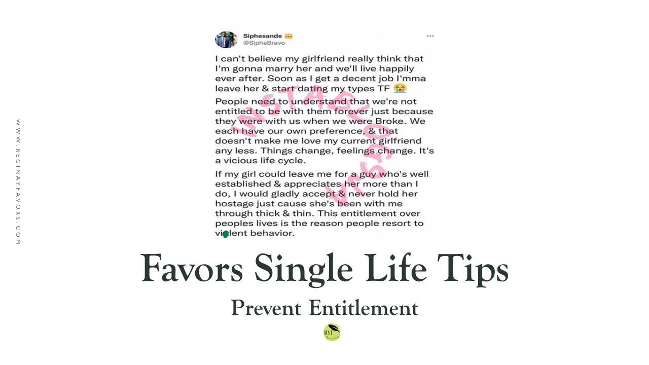Favors Single Life Tips: Prevent Entitlement – Regina Y. Favors