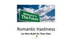 Romantic Hastiness: Let Men Build on Their Own – Regina Y. Favors